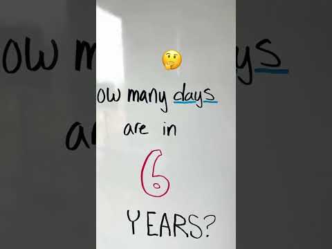 How many days are in 6 years? No calculator please.. #generalknowledge #interstingquestion