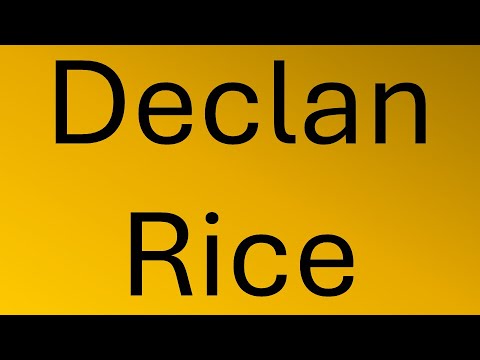 How to pronounce Declan Rice