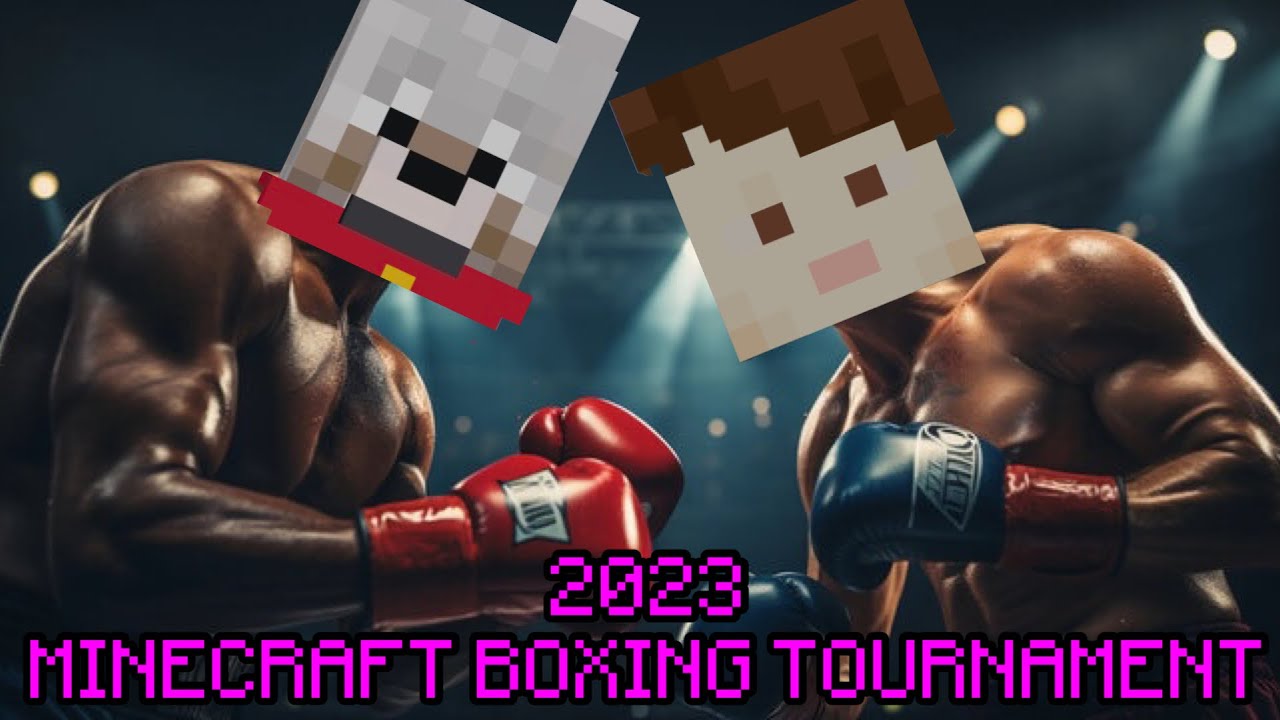Minecraft: 2023 BOXING TOURNAMENT!
