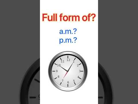 Full form of “a.m.” and “p.m.” ? #youtubeshorts #viral #everydayadvancedenglish