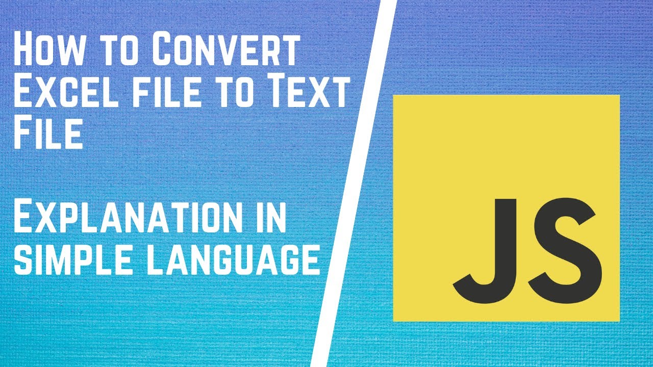 How to convert excel file to text file in javascript | How To Create & Save Files In Javascript