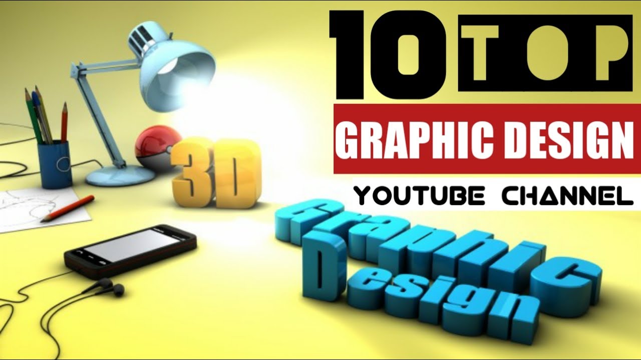 TOP 10 YOUTUBE CHANNELS TO LEARN GRAPHIC DESIGN