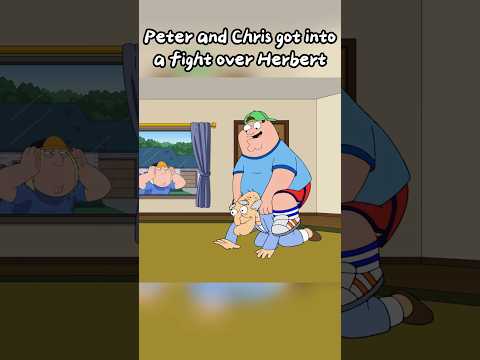 Peter and Chris got into a fight over Herbert