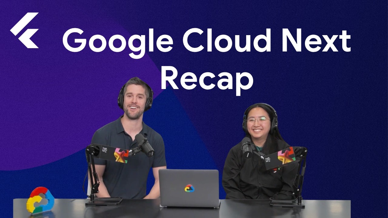 Top 5 Flutter highlights from Cloud Next