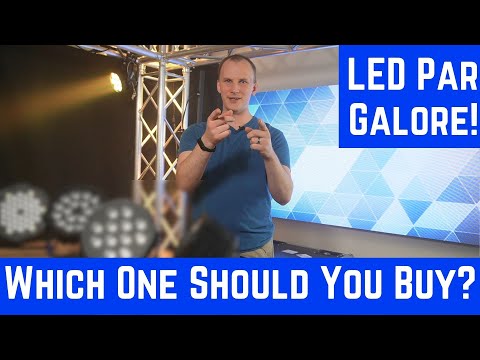 What LED Par Should I Buy? Plus - LED Pars Galore!