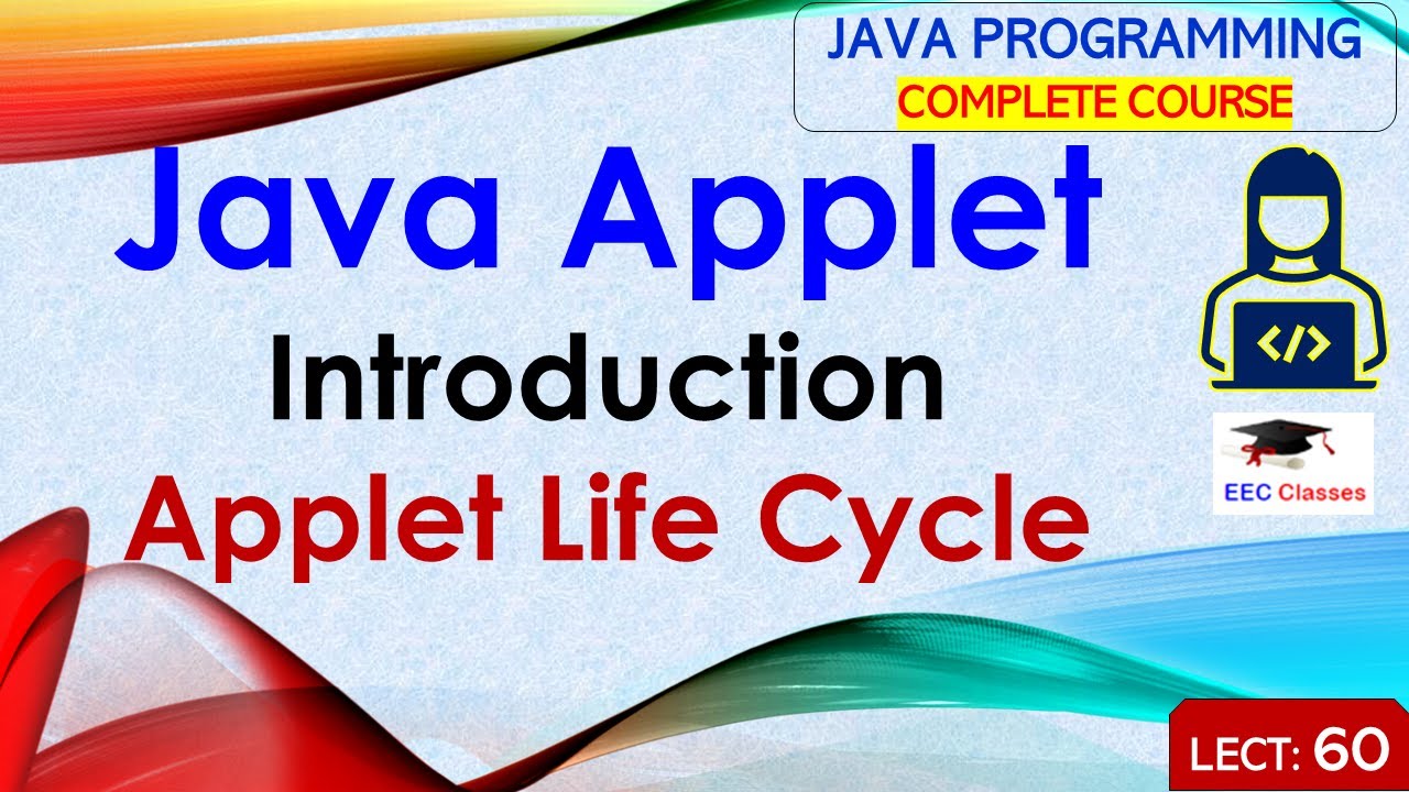 L60: Java Applet Introduction | Applet Life Cycle | Java Tutorial | Java Programming Lectures Hindi