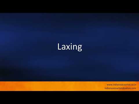 Pronunciation of the word(s) "Laxing".