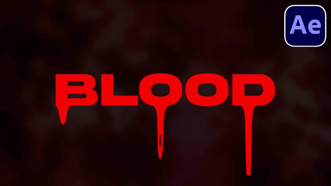 After Effects Blood Dripping Text Tutorial