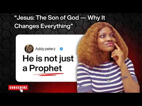 JESUS: The Son of God — Why It Changes Everything #srba #faithvlogger #addypeterz