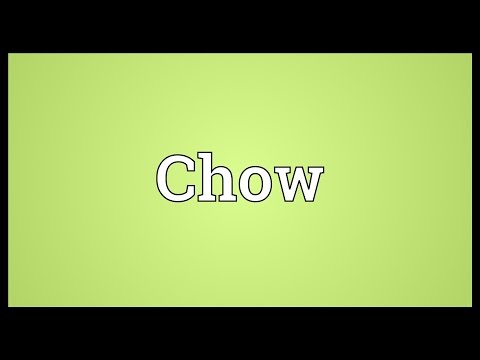 Chow Meaning