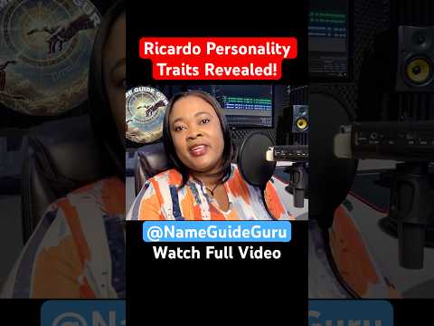 The Amazing Personality Traits of Ricardo! Name Guide Guru| Name Origins & Meanings