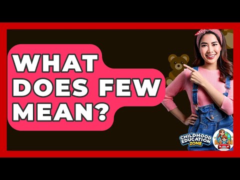 What Does Few Mean? - Childhood Education Zone