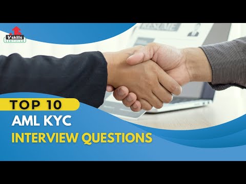 Top 10 AML KYC Interview Questions | Vskills