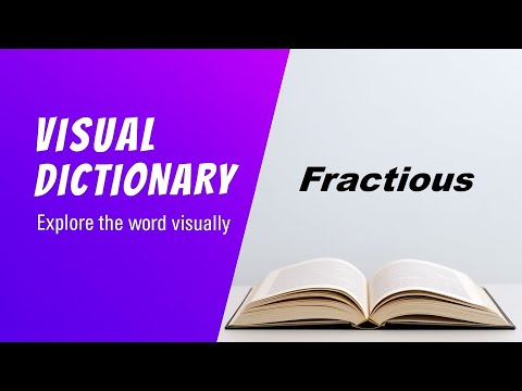 Fractious Meaning | Fractious Definition | Fractious Pronunciation | Visual Dictionary