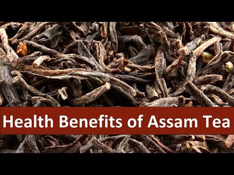 Health Benefits of Assam Tea
