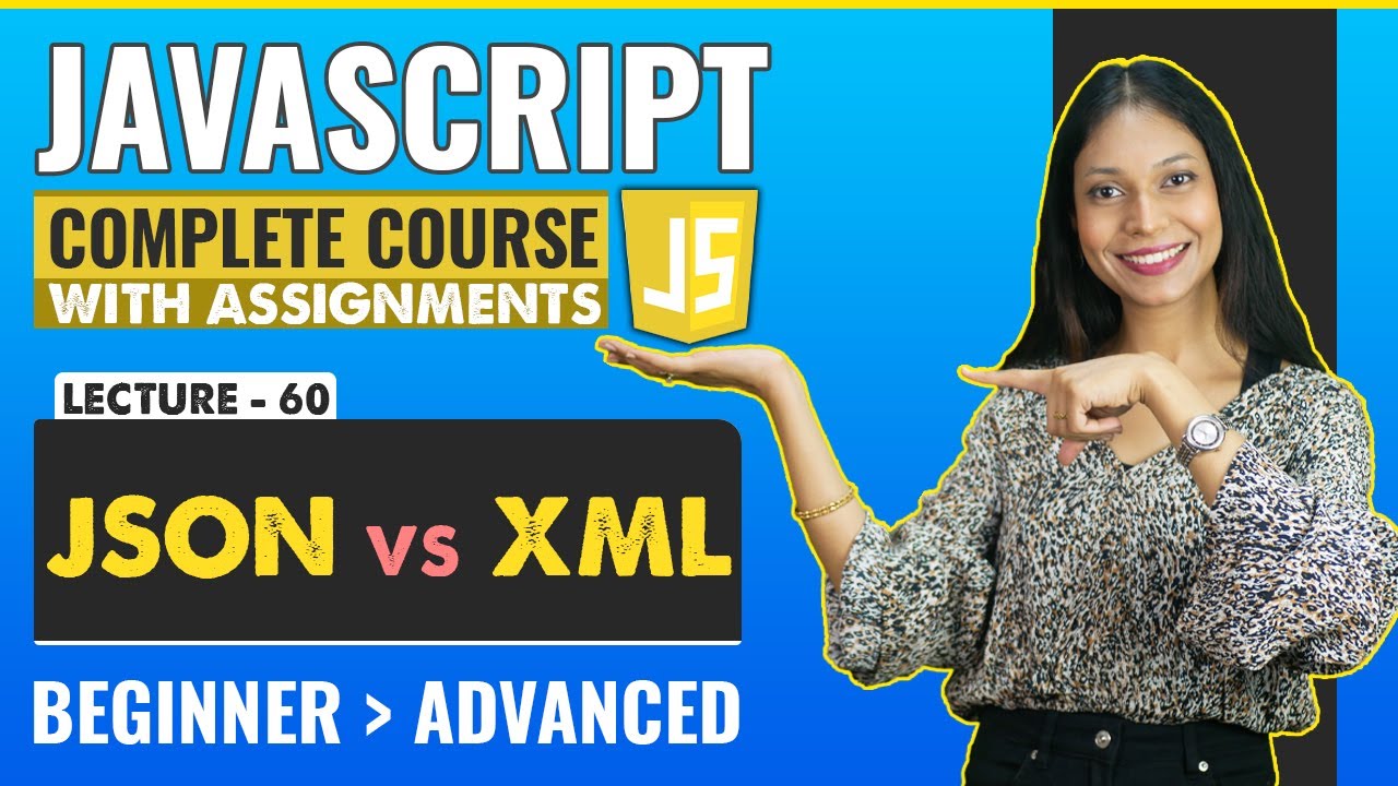 60. JSON vs XML | Javascript tutorial for beginners | Javascript full course
