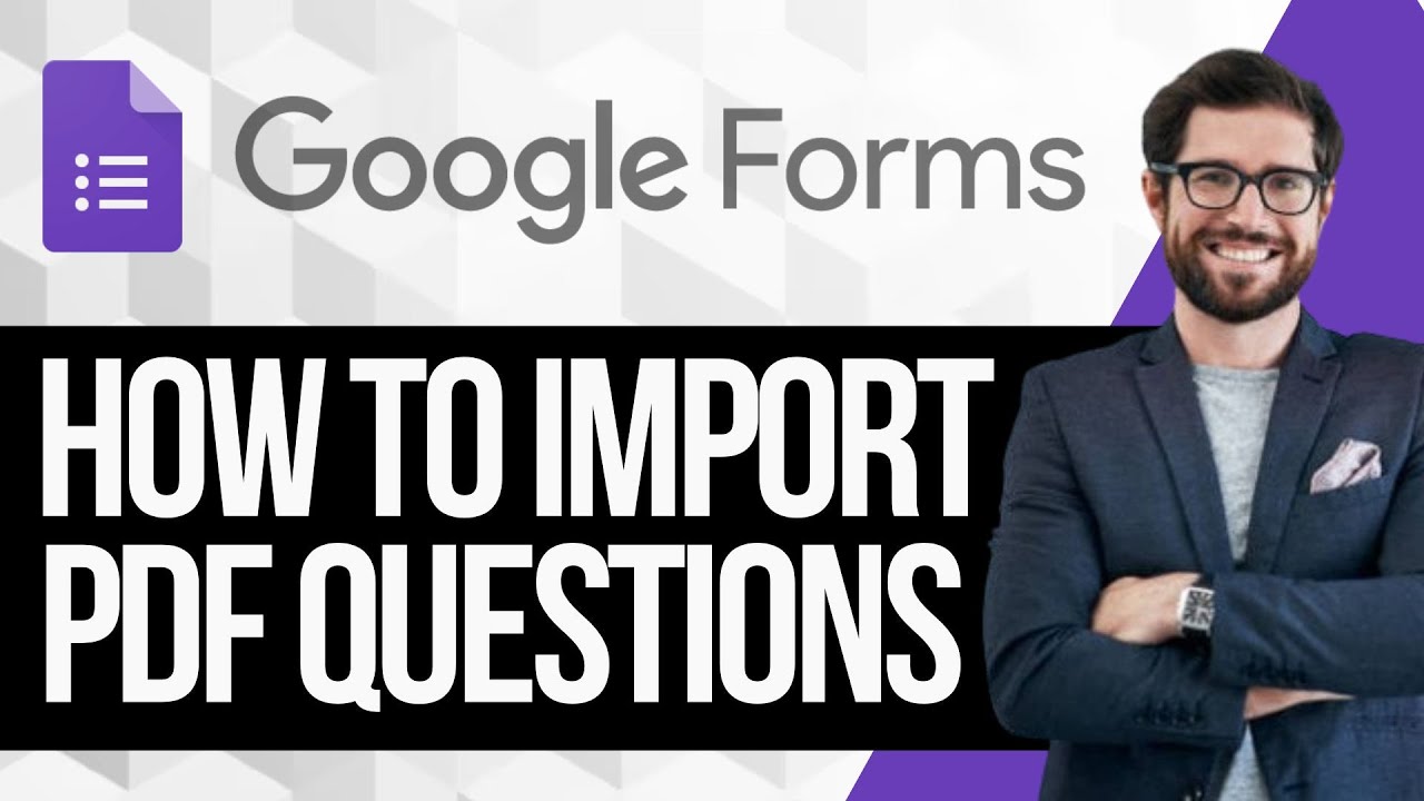 How to import PDF questions into a Google Form