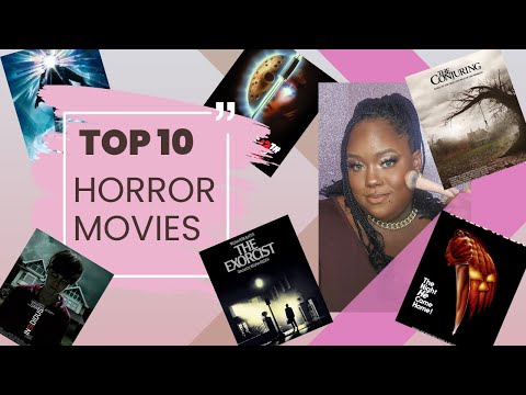 Makeup & Movies | Top 10 Horror Movies