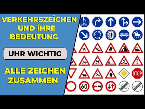 Verkehrsschilder / Verkehrszeichen und ihre Bedeutung / Schnell Lernen