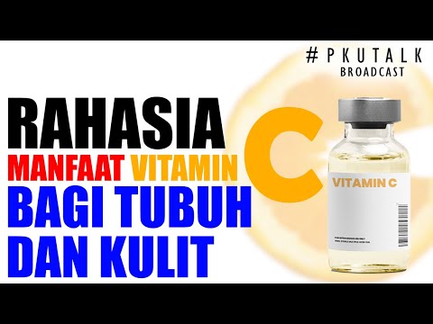 Rahasia Manfaat Vitamin C Bagi Tubuh dan Kulit | #PKUEDU