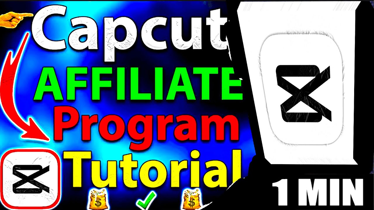 Capcut Affiliate Program Tutorial (Step by Step Guide – Full Tutorial)