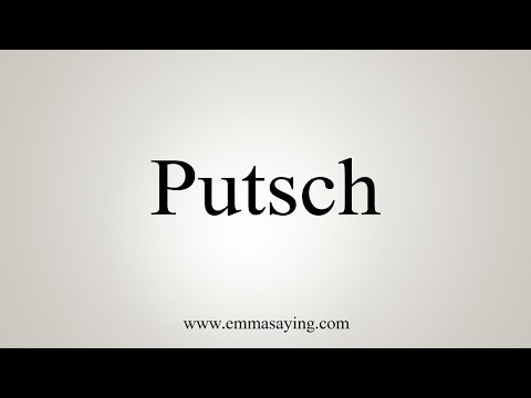 How To Say Putsch