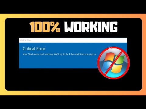EASY FIX For "Critical Error Your Start Menu Isn't Working" In Windows