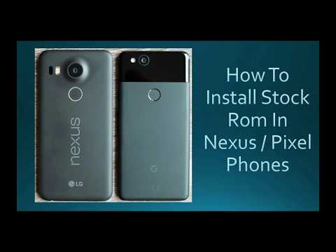 How to install stock ROM in Nexus/ Pixel Phones (Hindi)