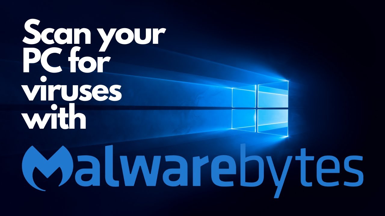 Video Guide: Malwarebytes for PC