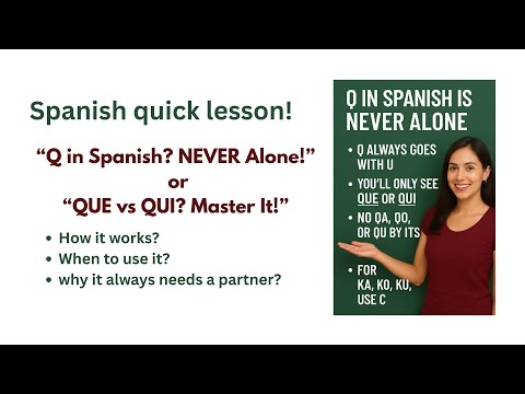 How to Use Q, QU, QUI, and QUE in Spanish | Pronunciation + Spelling Guide for Beginners