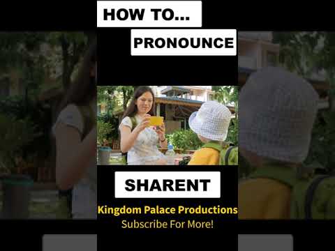How To Pronounce Sharent