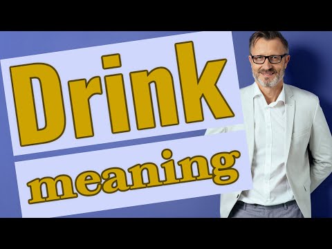 Drink | Meaning of drink