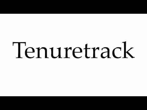 How to Pronounce Tenuretrack
