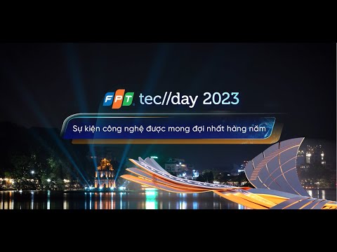 FPT Techday 2023 - Kiến Tạo Hạnh Phúc: Official Trailer
