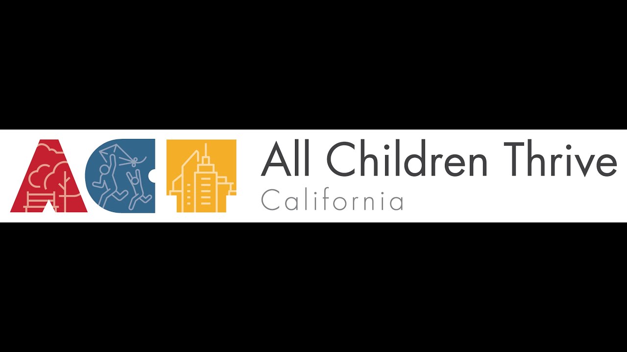 All Children Thrive - CA Virtual Launch