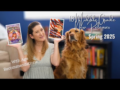 Most Anticipated Middle Grade Releases Spring 2025 | Middle Grade Book Recommendations