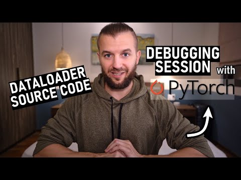 PyTorch DataLoader Source Code - Debugging Session