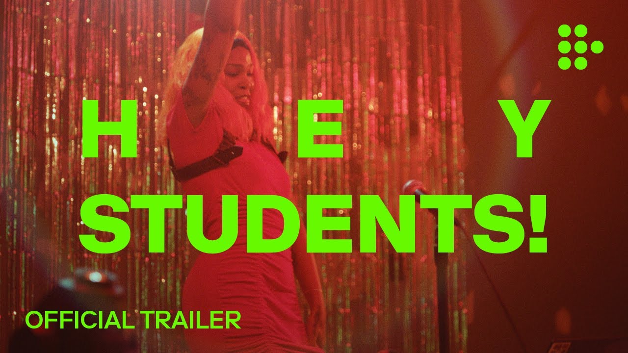 HEY STUDENTS! | Official Trailer | Hand-picked by MUBI
