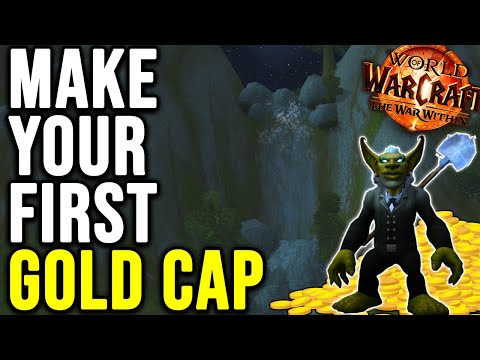 How to Make your FIRST GOLD CAP in WoW