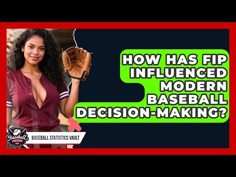 How Has FIP Influenced Modern Baseball Decision-Making? | Baseball Statistics Vault News