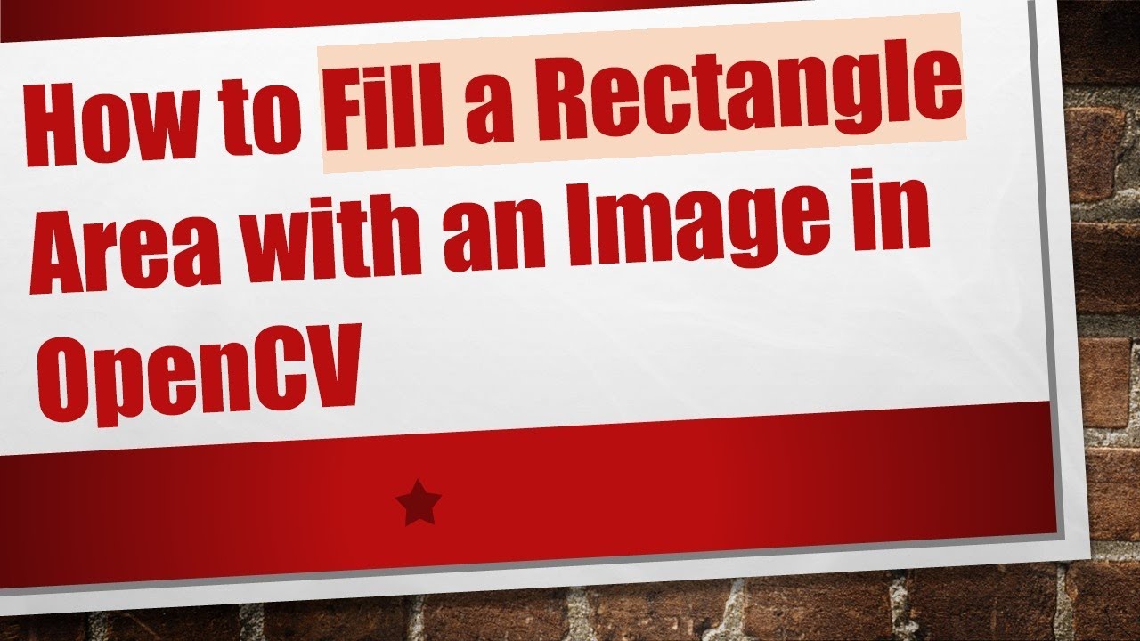 How to Fill a Rectangle Area with an Image in OpenCV