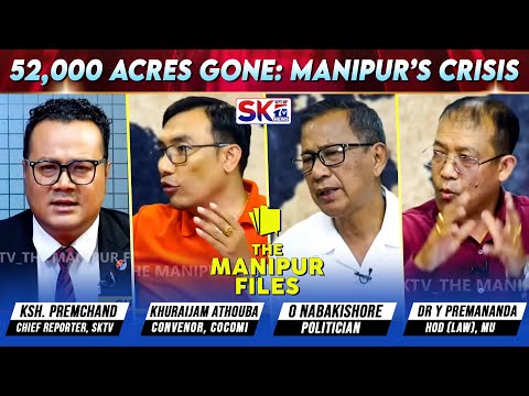 "52,000 ACRES GONE: MANIPUR’S CRISIS" on "THE MANIPUR FILES" [07/06/25] [LIVE]