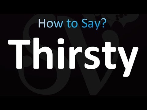 How to Pronounce Thirsty (Correctly!)