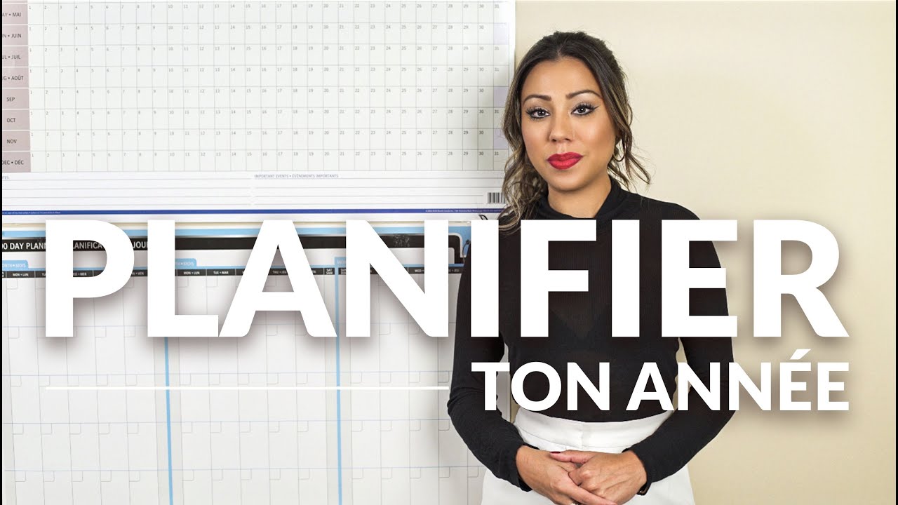 PLANIFIER TON ANNÉE - Comment Planifier La Meilleure Année De Ta Vie
