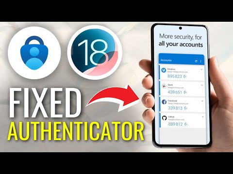 How to Fix Microsoft Authenticator App Not Working on iOS 18 - Full Guide