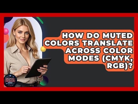 How Do Muted Colors Translate Across Color Modes (CMYK, RGB)? - Graphic Design Nerd