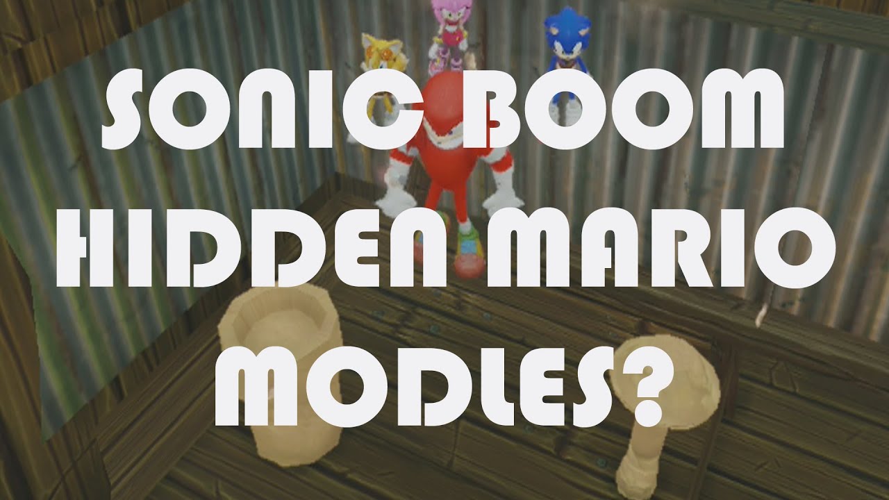 SONIC BOOM HIDDEN MARIO MODELS?