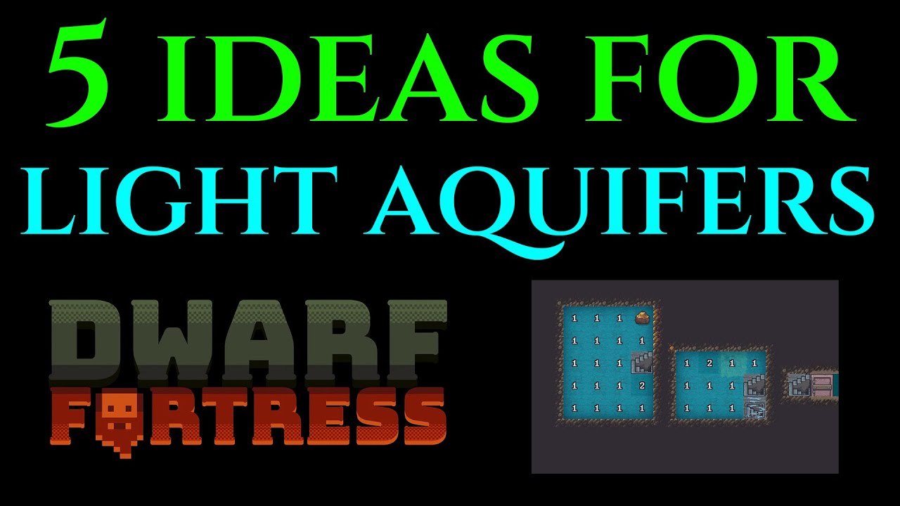 5 IDEAS FOR LIGHT AQUIFERS - Dwarf Fortress Tutorial Guide