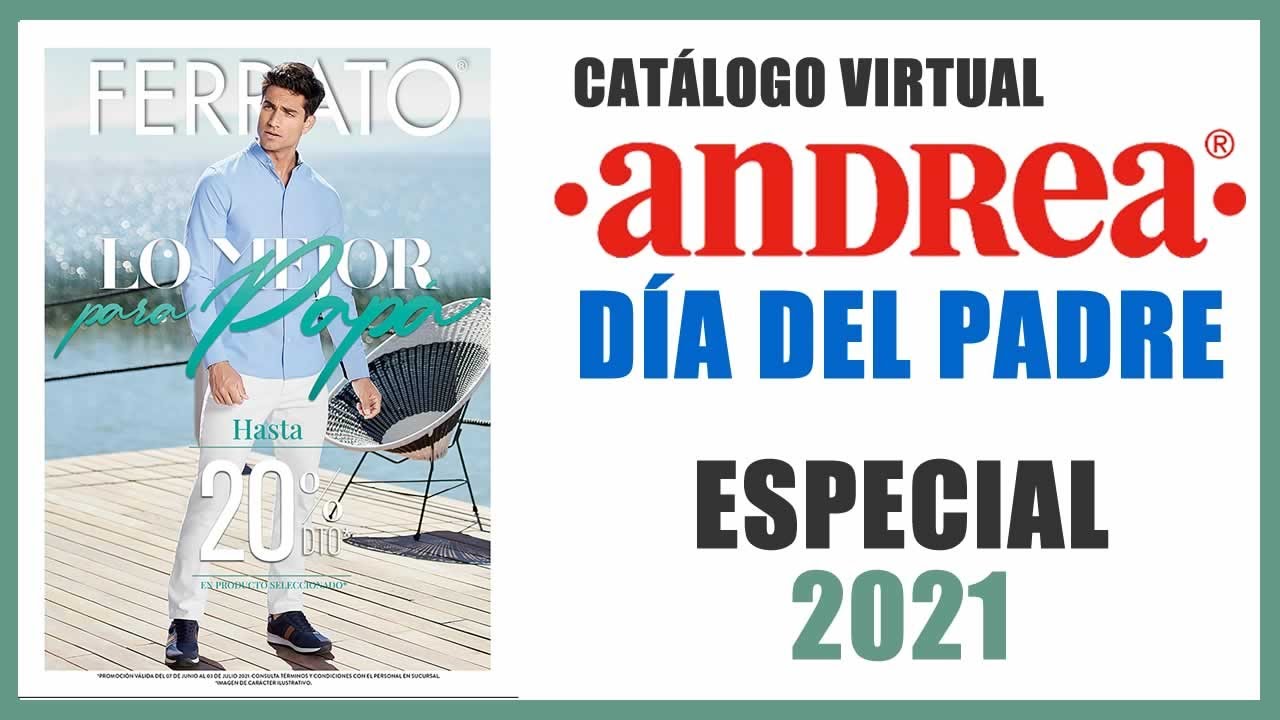 CATÁLOGO ANDREA ESPECIAL OFERTAS DÍA DEL PADRE 2021