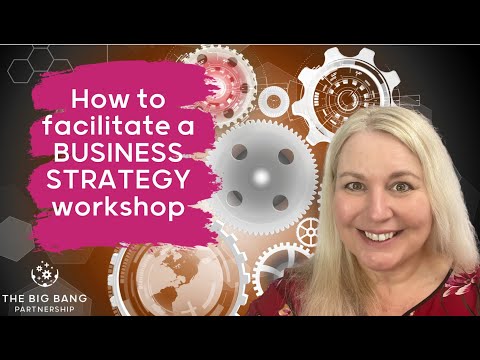 How to Facilitate a Business Strategy Workshop